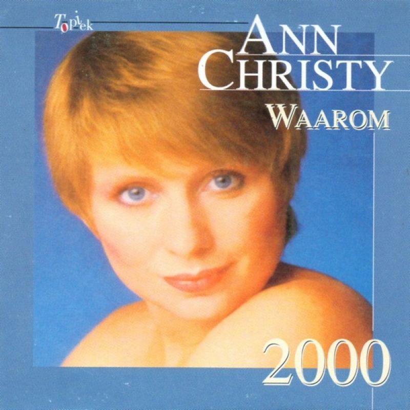 Ann Christy - Waarom [2000] - hitparade.ch